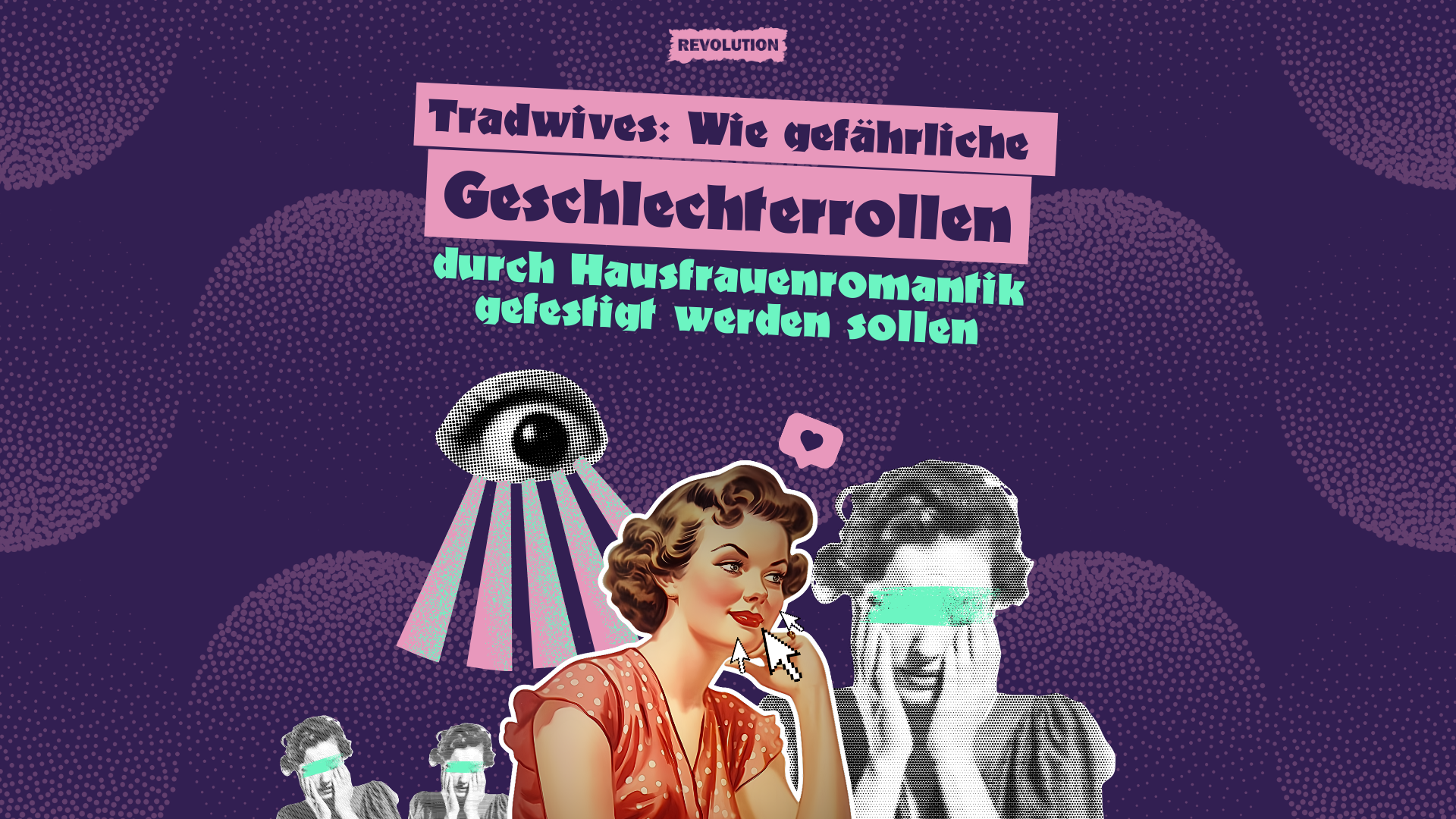 Der Tradwives-Trend: Hausfrauenromantik und die Rechten – REVOLUTION